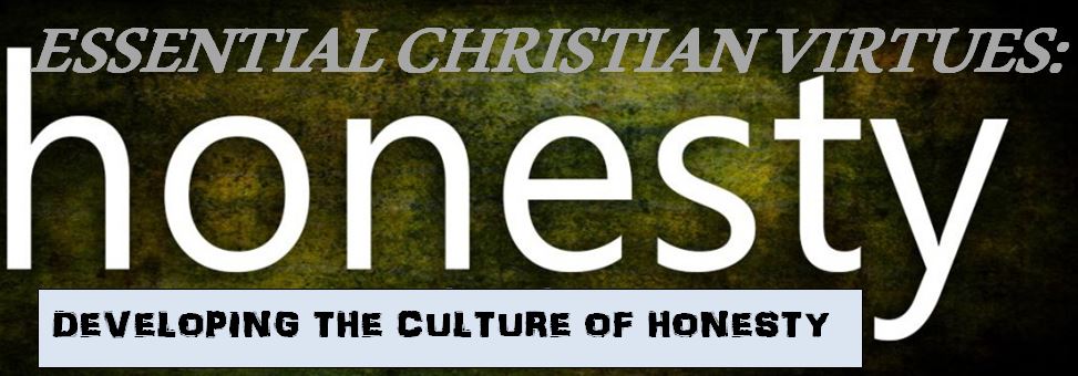 ESSENTIAL CHRISTIAN VIRTUES – HONESTY – MVC